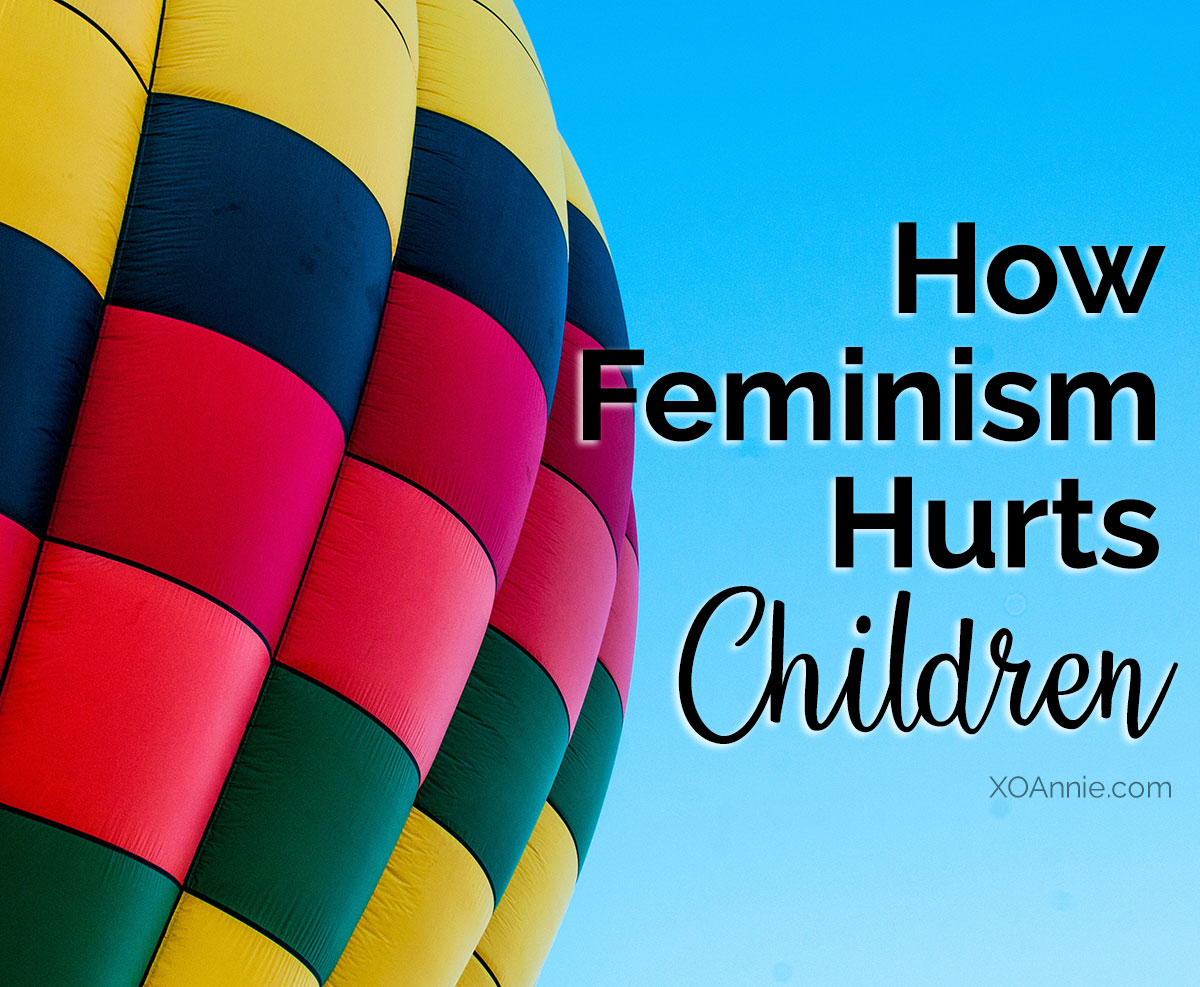 How Feminism Hurts Children – Imperfectly Grateful